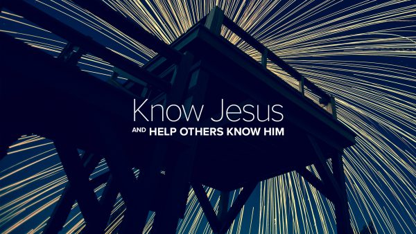 Know Jesus and Help Others Know Him - Christ's Commission Fellowship