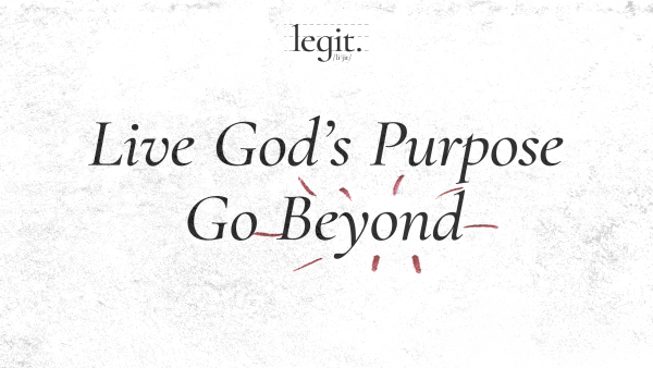 Live God's Purpose: Go Beyond - Christ's Commission Fellowship