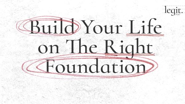 Build Your Life on the Right Foundation - Christ's Commission Fellowship