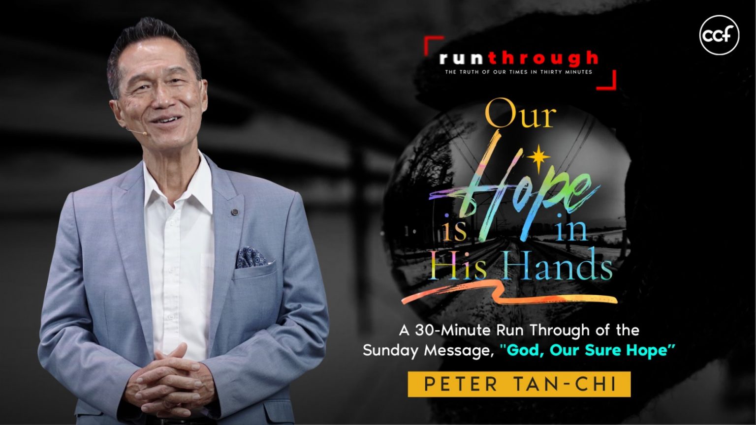 God, Our Sure Hope - AM - Runthrough - Christ's Commission Fellowship