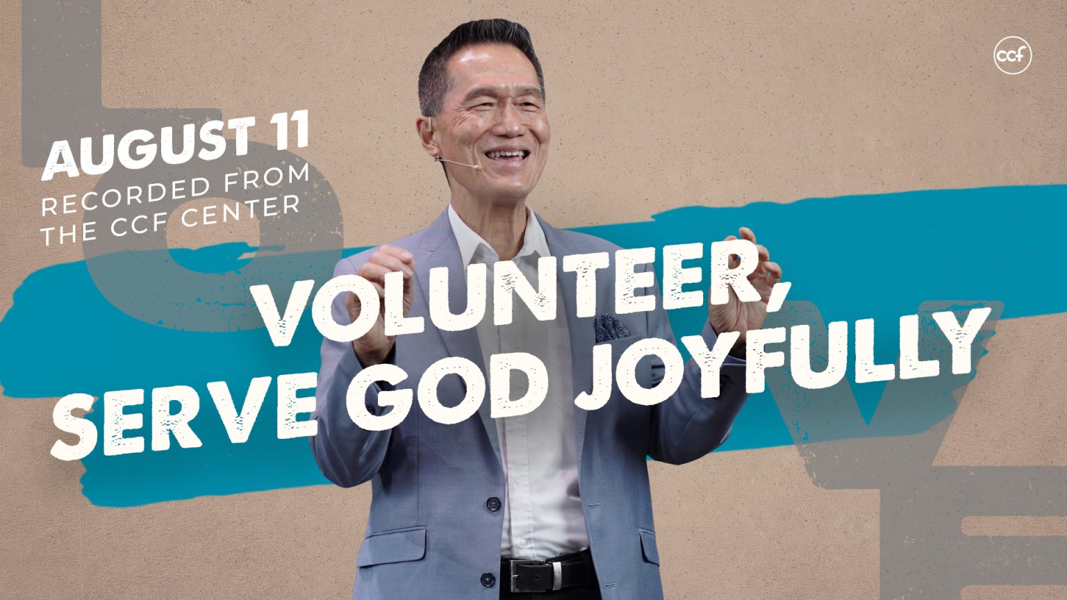Volunteer, Serve God Joyfully - AM - Christ's Commission Fellowship