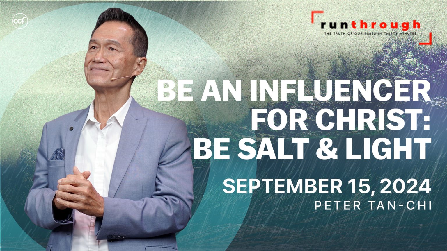 Be An Influencer for Christ: Be Salt & Light - AM - Runthrough - Christ ...