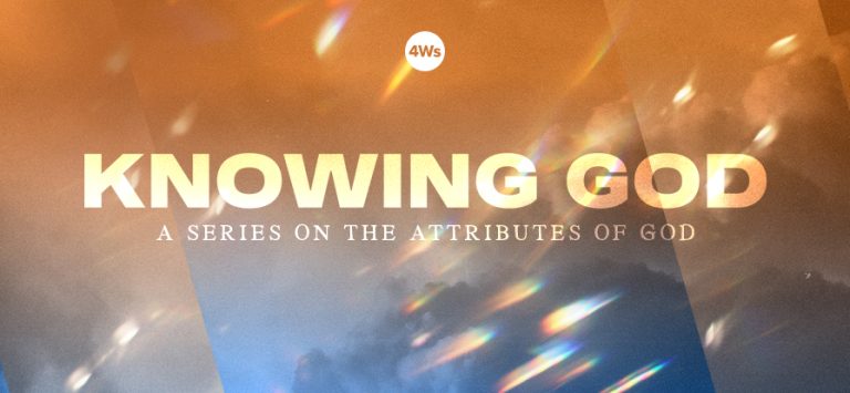 4Ws - GOD IS LOVE, LOVE LIKE GOD! - Christ's Commission Fellowship